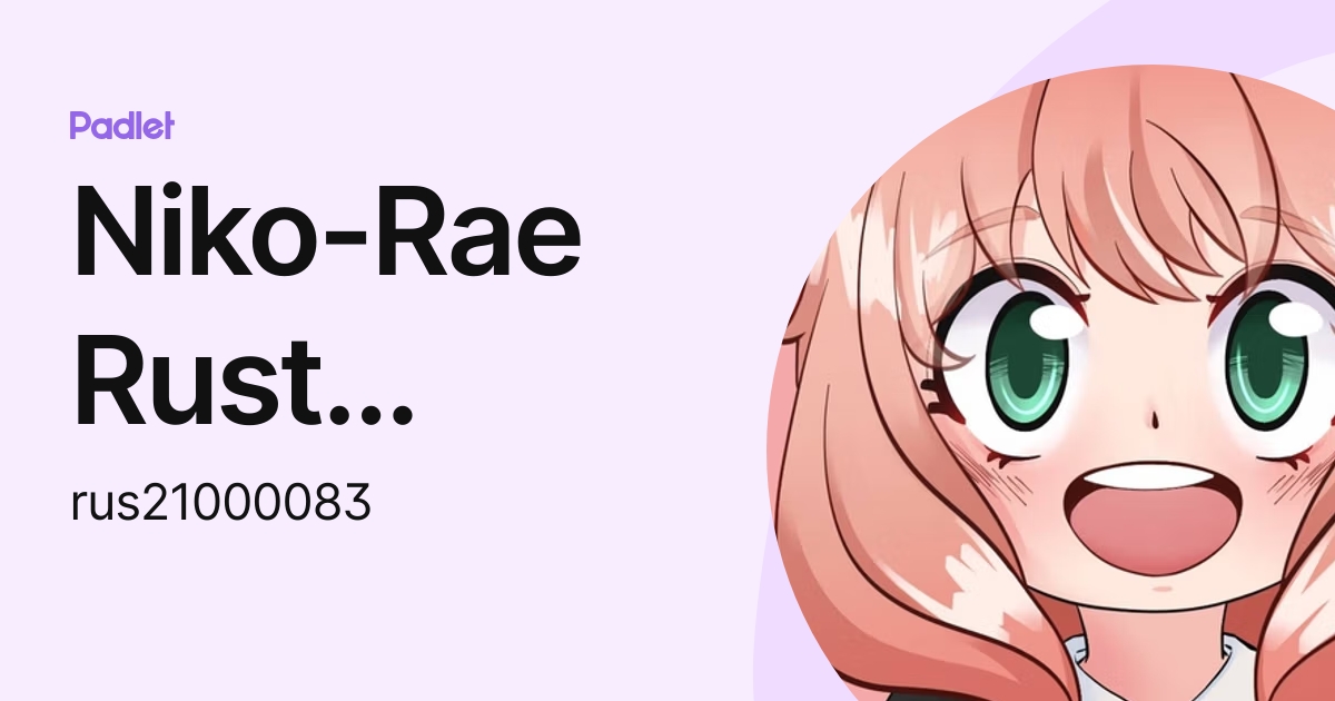 Niko-Rae Rust (RUS21000083) (rus21000083) profile | Padlet