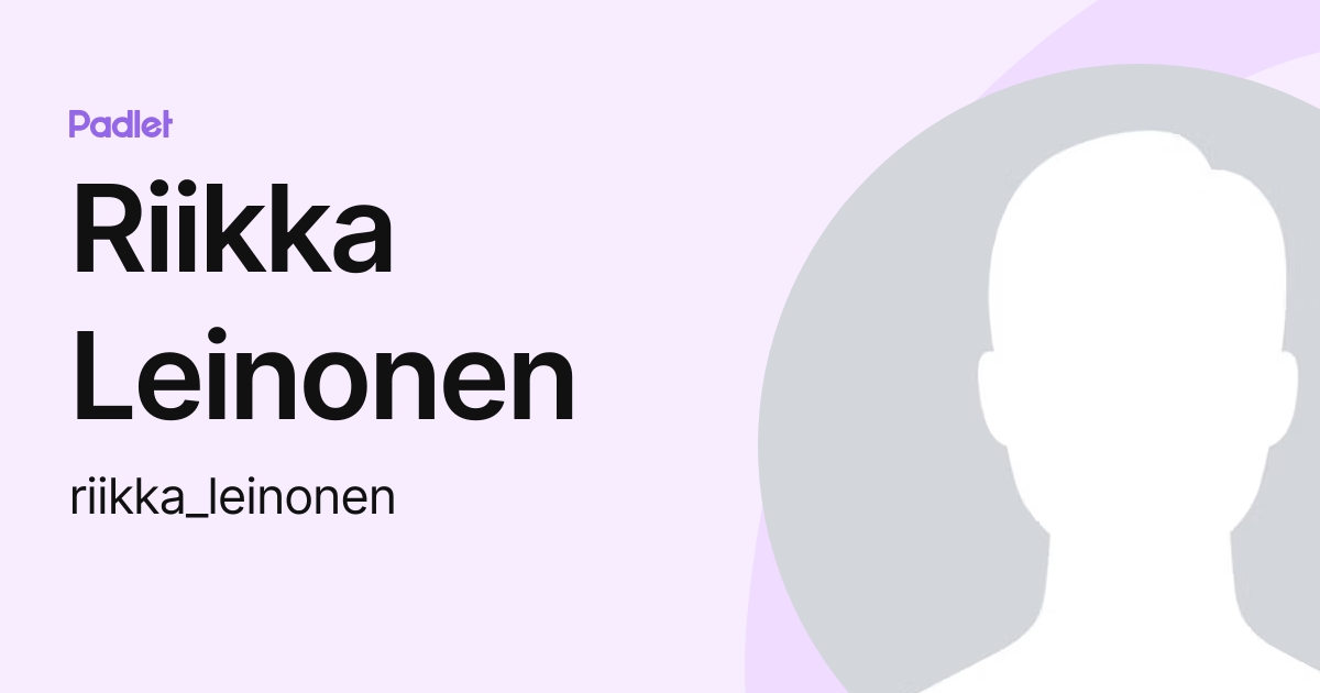 Riikka Leinonen (riikka_leinonen) profile | Padlet
