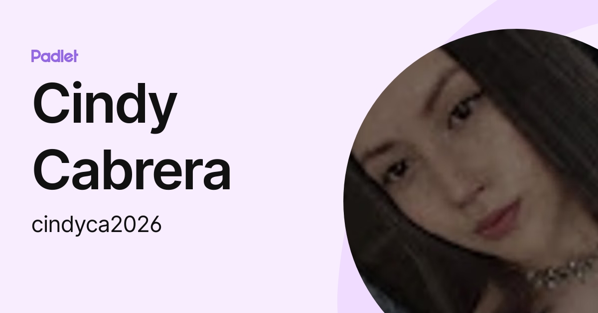 Cindy Cabrera (cindyca2026) profile | Padlet