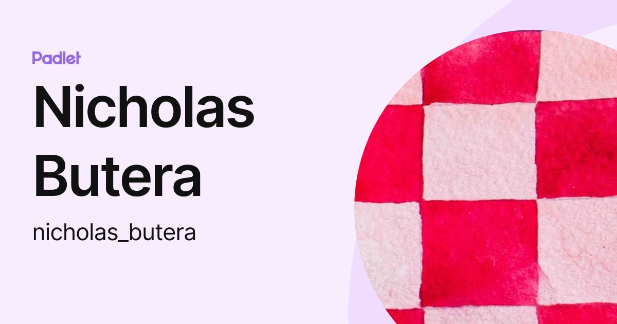 Nicholas Butera (nicholas_butera) profile | Padlet