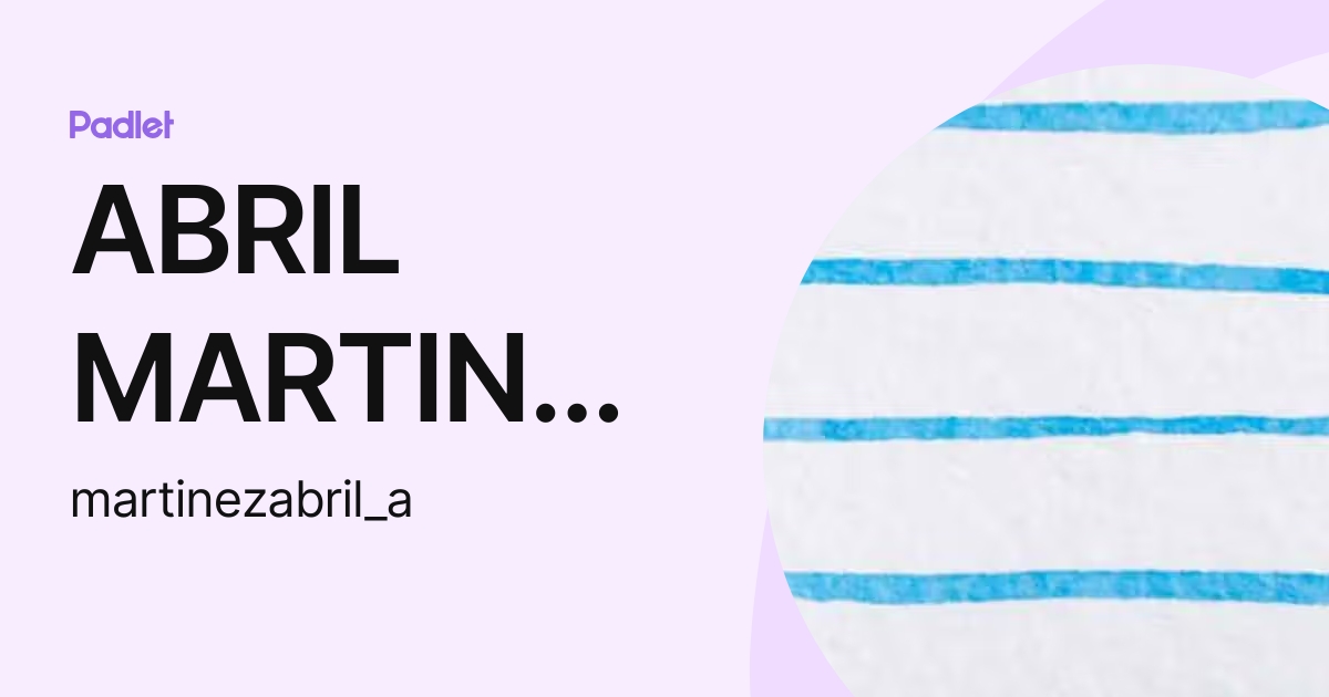 ABRIL MARTINEZ COLIN (martinezabril_a) profile | Padlet