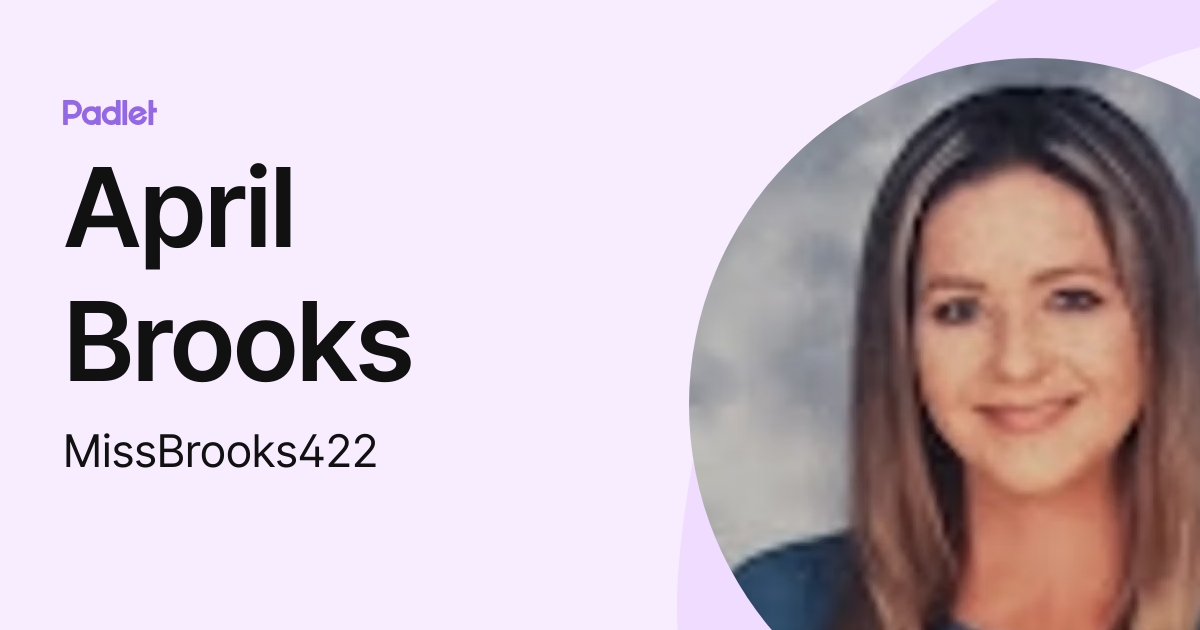 April Brooks (MissBrooks422) profile | Padlet