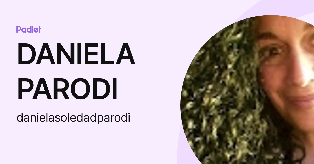 DANIELA PARODI (danielasoledadparodi) profile | Padlet