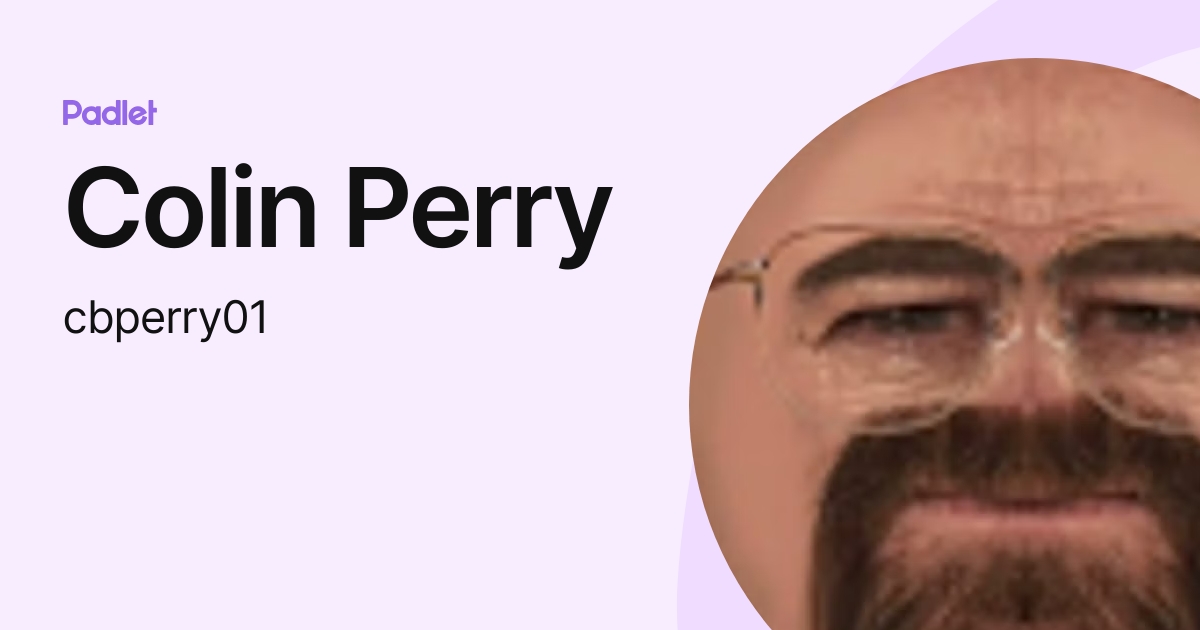 Colin Perry (cbperry01) profile | Padlet