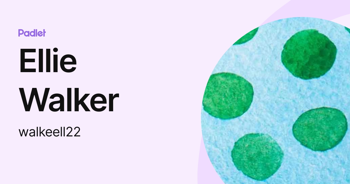 Ellie Walker (walkeell22) profile | Padlet