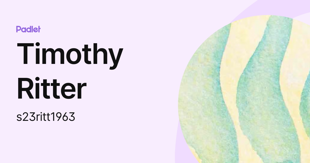 Timothy Ritter (s23ritt1963) profile | Padlet