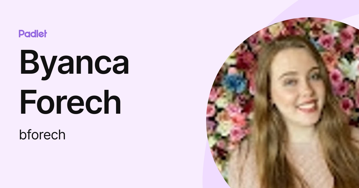 Byanca Forech (bforech) profile | Padlet