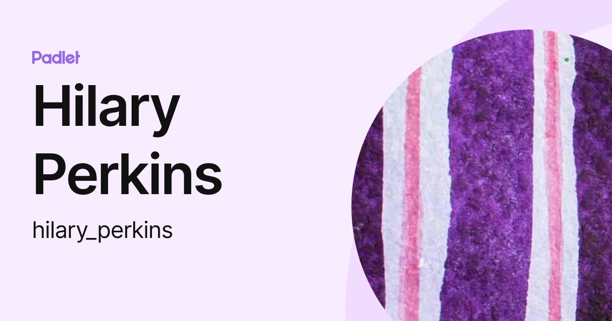 Hilary Perkins (hilary_perkins) profile | Padlet