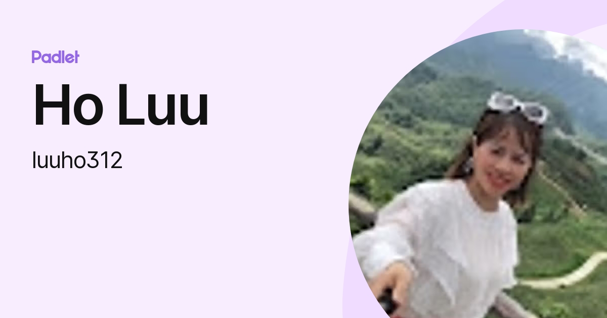 Ho Luu (luuho312) profile | Padlet