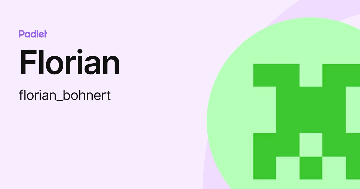 Florian (florian_bohnert) profile | Padlet