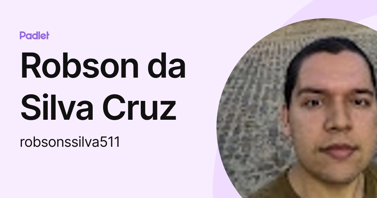 Robson da Silva Cruz (robsonssilva511) profile | Padlet