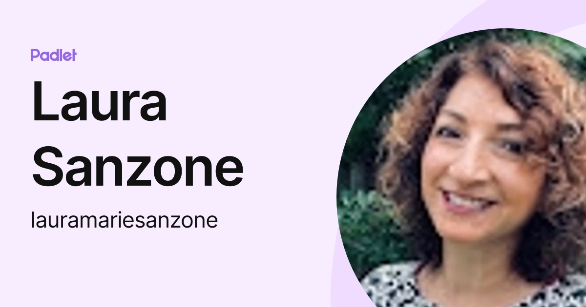 Laura Sanzone (lauramariesanzone) profile | Padlet
