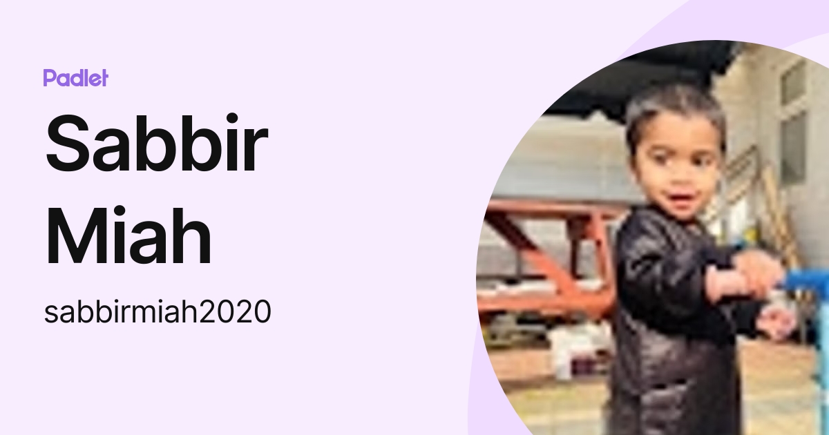 Sabbir Miah (sabbirmiah2020) profile | Padlet