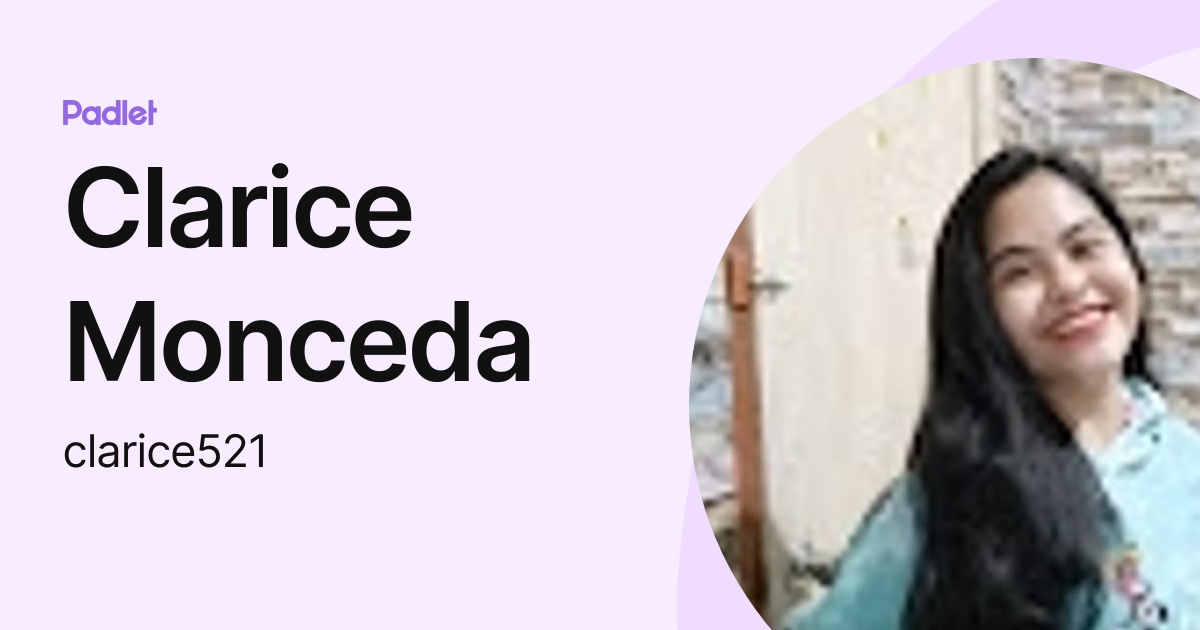 Clarice Monceda (clarice521) profile | Padlet