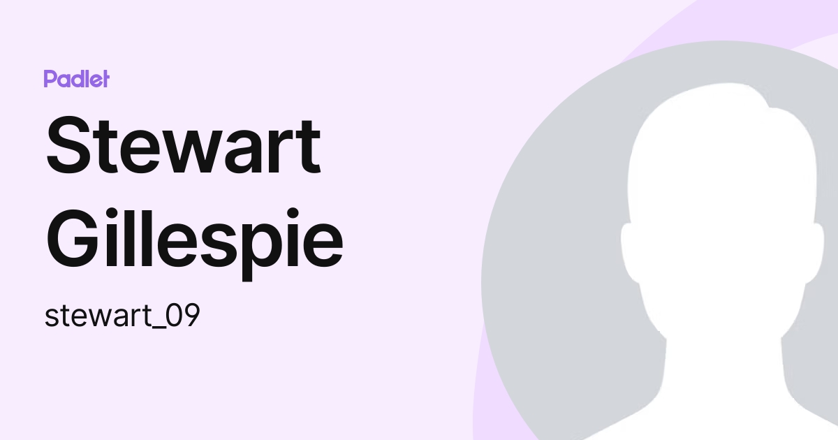 Stewart Gillespie (stewart_09) profile | Padlet