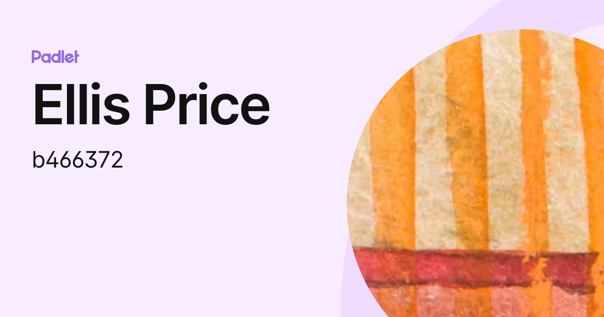 Ellis Price (b466372) profile | Padlet