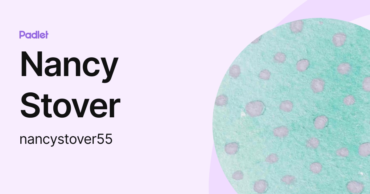 Nancy Stover (nancystover55) profile | Padlet