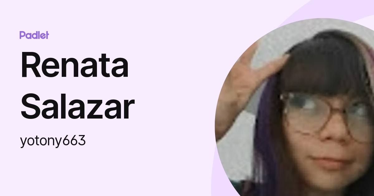 Renata Salazar (yotony663) profile | Padlet