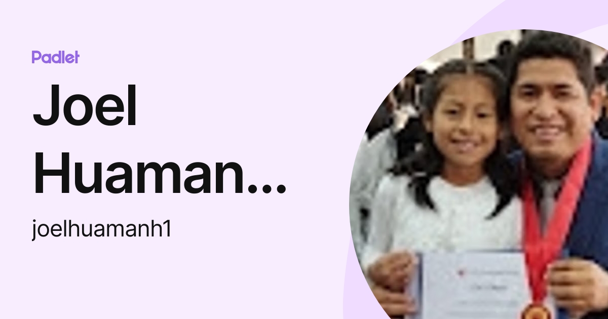Joel Huaman Huaman (joelhuamanh1) profile | Padlet