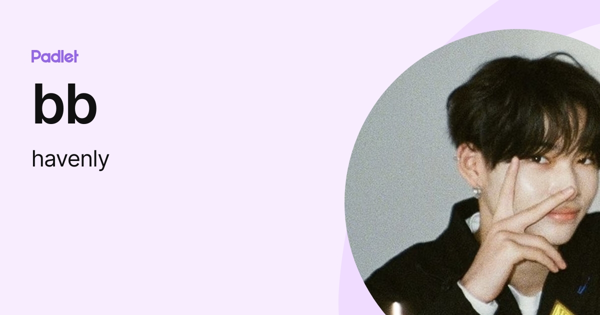 bb (havenly) profile | Padlet
