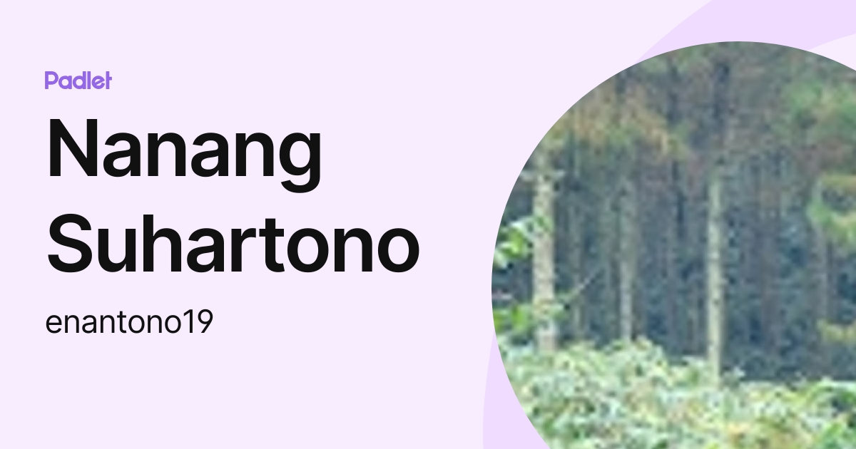 Nanang Suhartono (enantono19) profile | Padlet