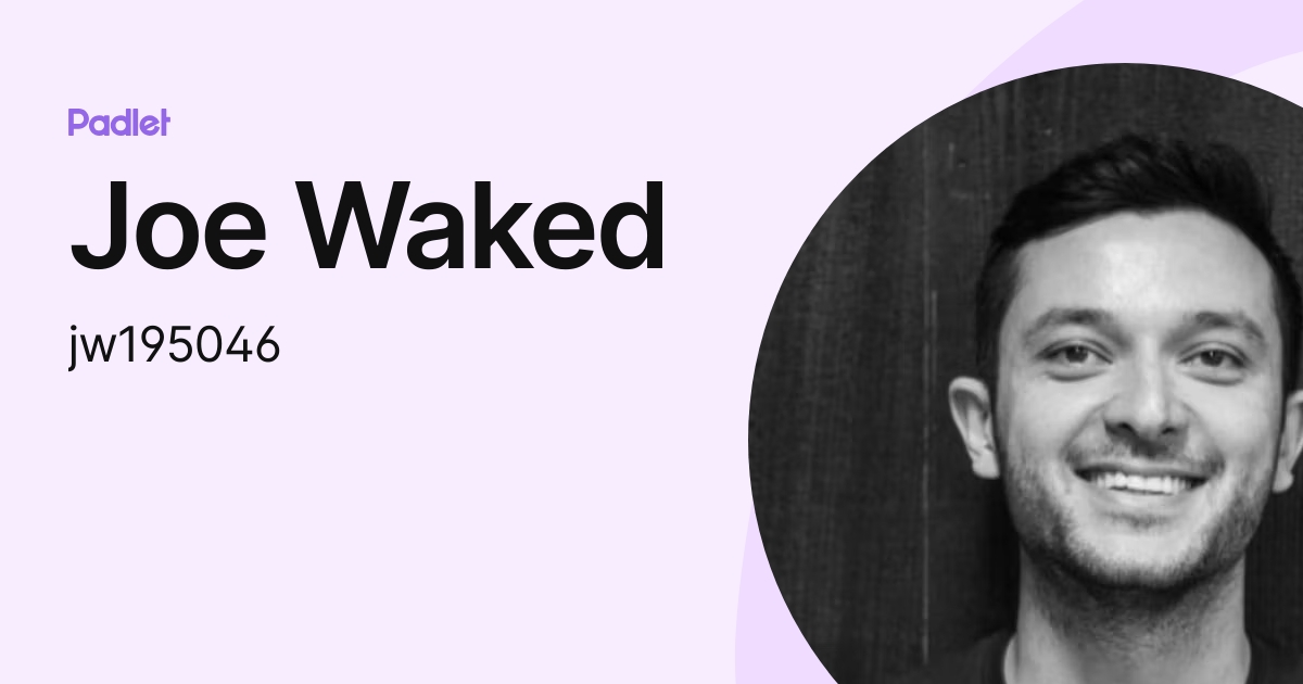 Joe Waked (jw195046) profile | Padlet
