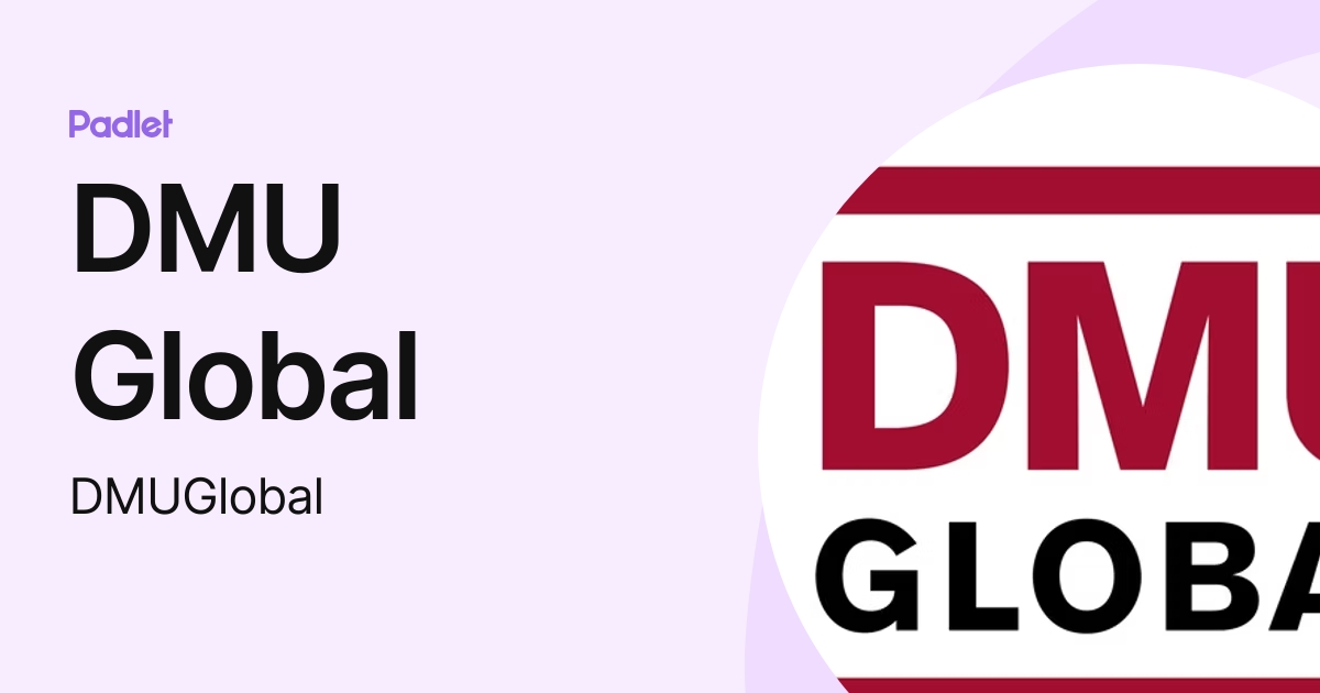 DMU Global (DMUGlobal) profile | Padlet