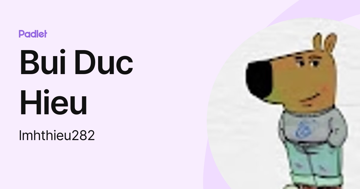 Bui Duc Hieu (lmhthieu282) profile | Padlet