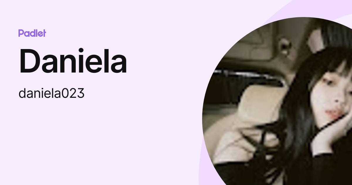 Daniela (daniela023) profile | Padlet