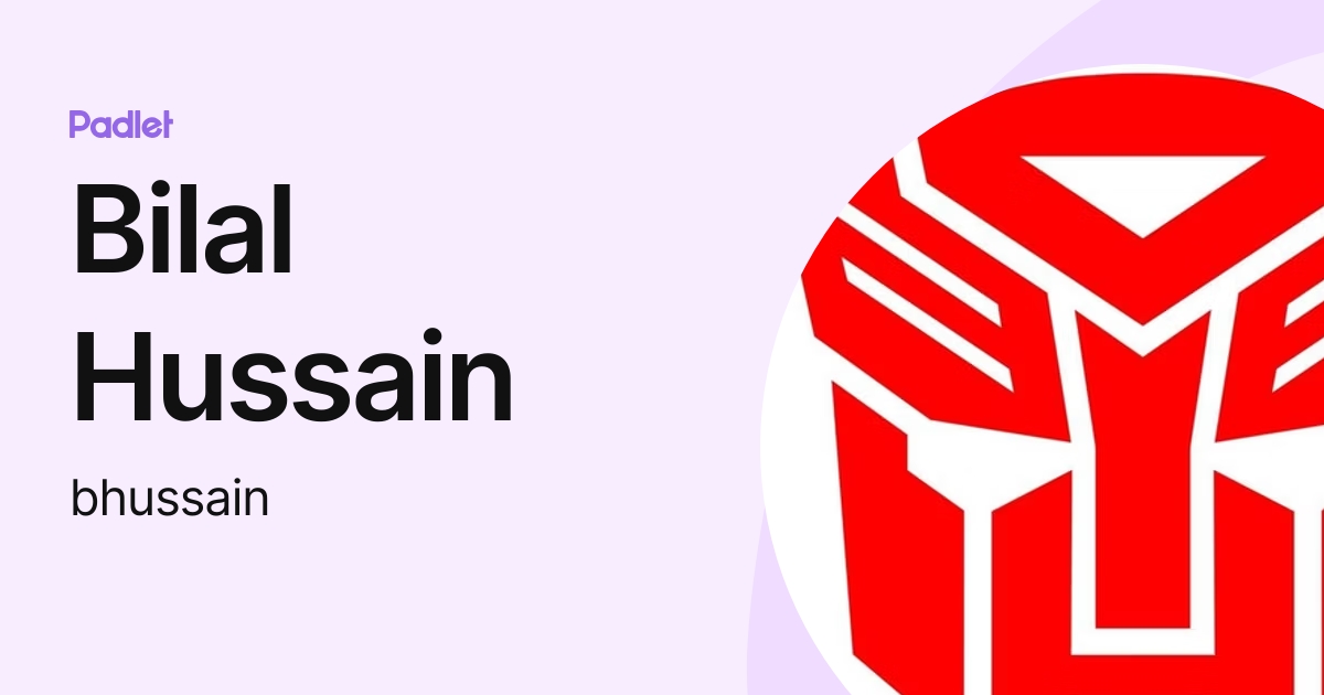 Bilal Hussain (bhussain) profile | Padlet
