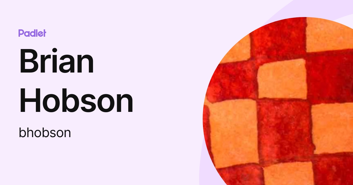Brian Hobson (bhobson) profile | Padlet