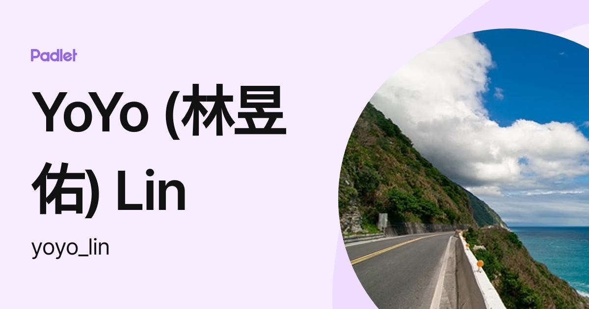 YoYo (林昱佑) Lin (yoyo_lin) profile | Padlet