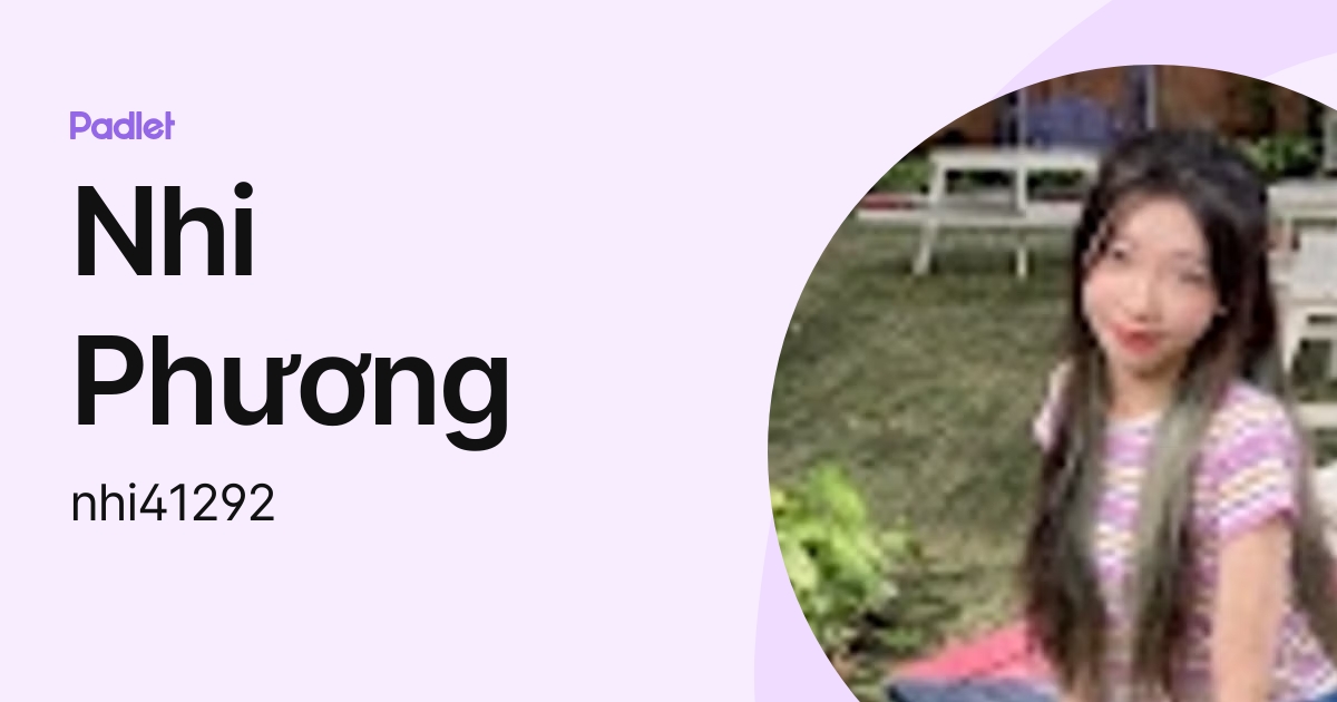 Nhi Phương (nhi41292) profile | Padlet