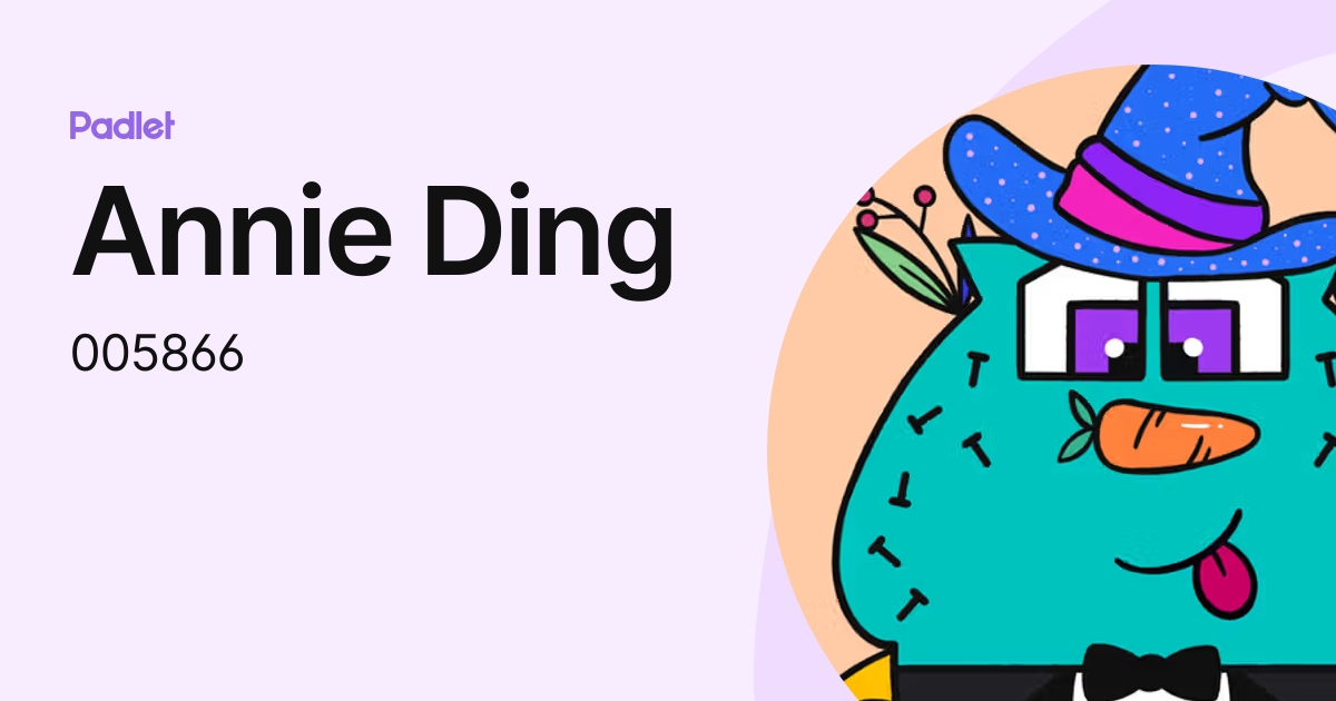 Annie Ding (005866) profile | Padlet
