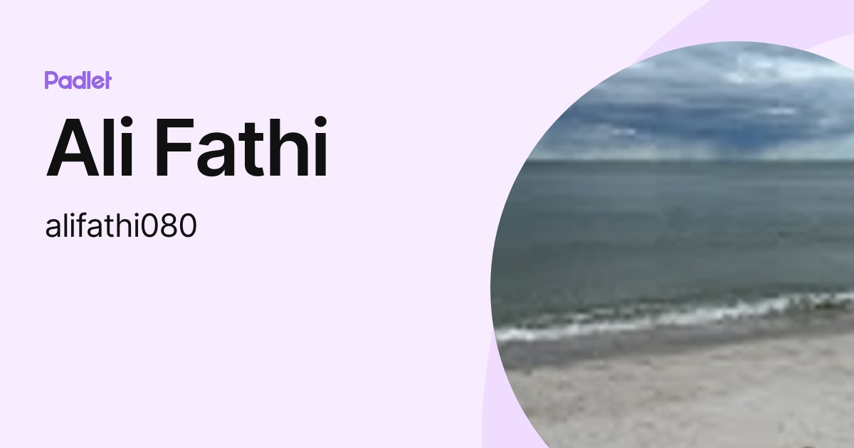 Ali Fathi (alifathi080) profile | Padlet