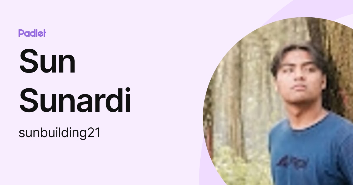 Sun Sunardi (sunbuilding21) profile | Padlet