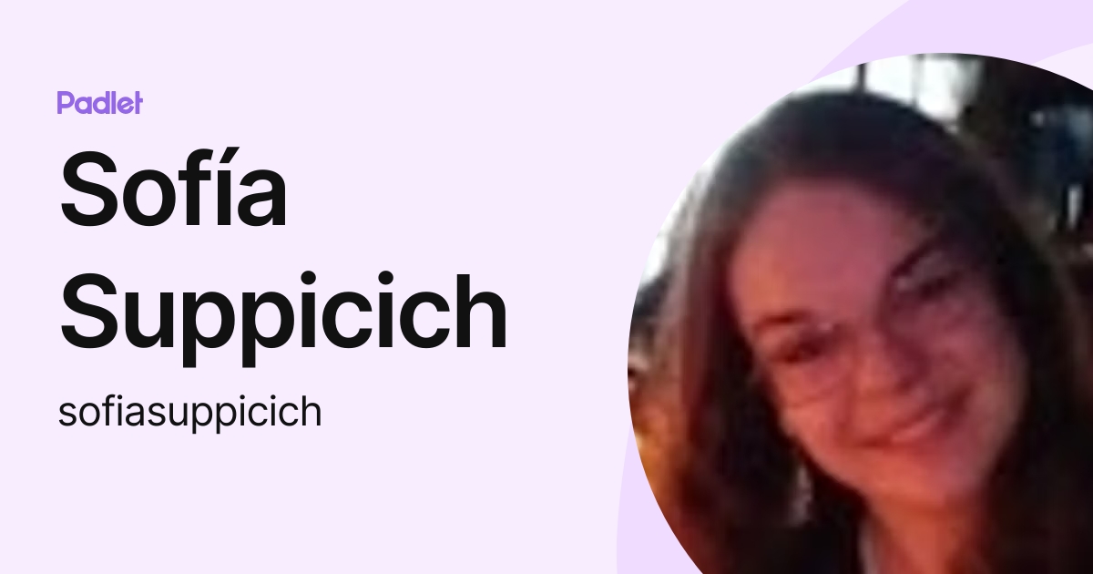 Sofía Suppicich (sofiasuppicich) profile | Padlet