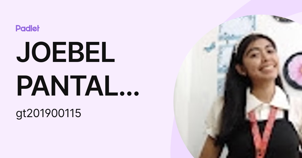 JOEBEL PANTALEON. MAYO (gt201900115) profile | Padlet