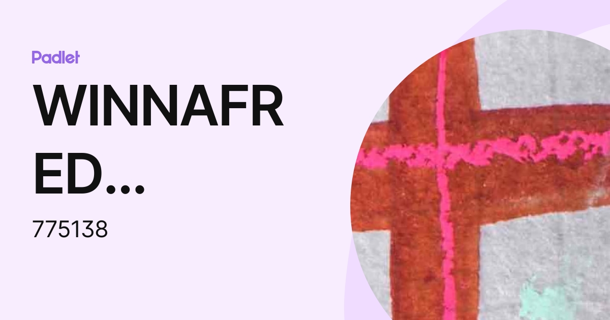 WINNAFRED MURPHY (775138) profile | Padlet