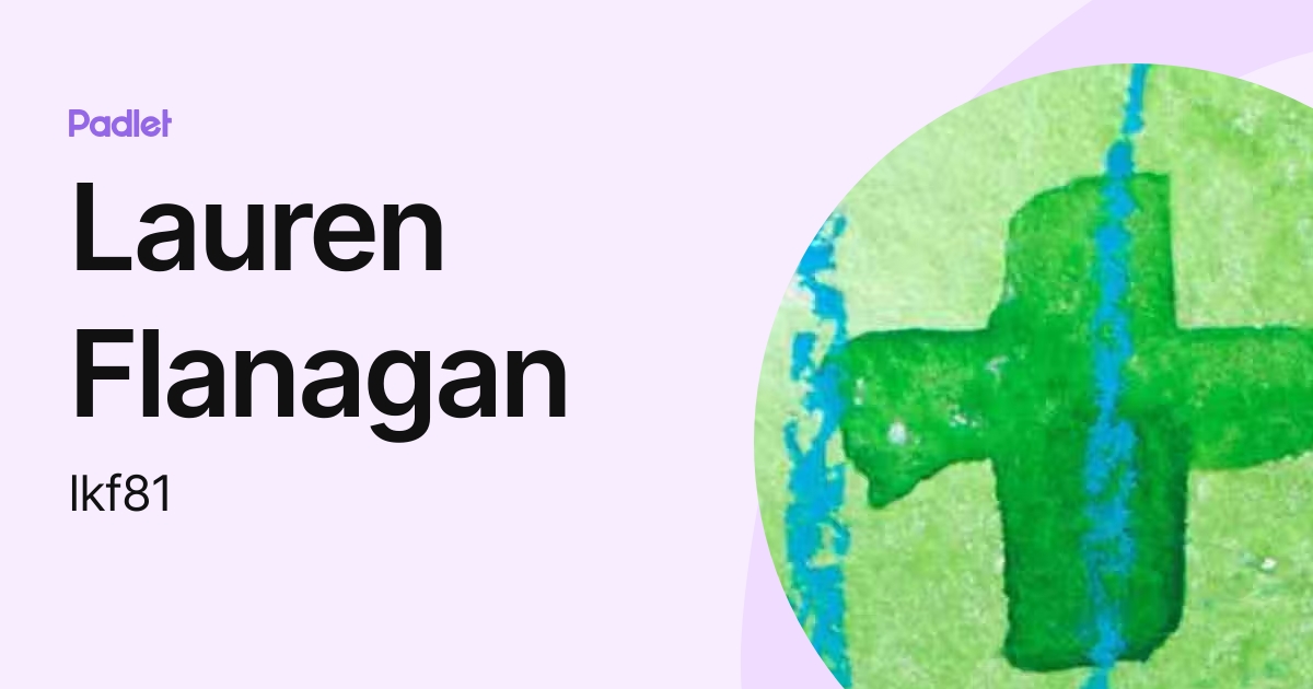 Lauren Flanagan (lkf81) profile | Padlet