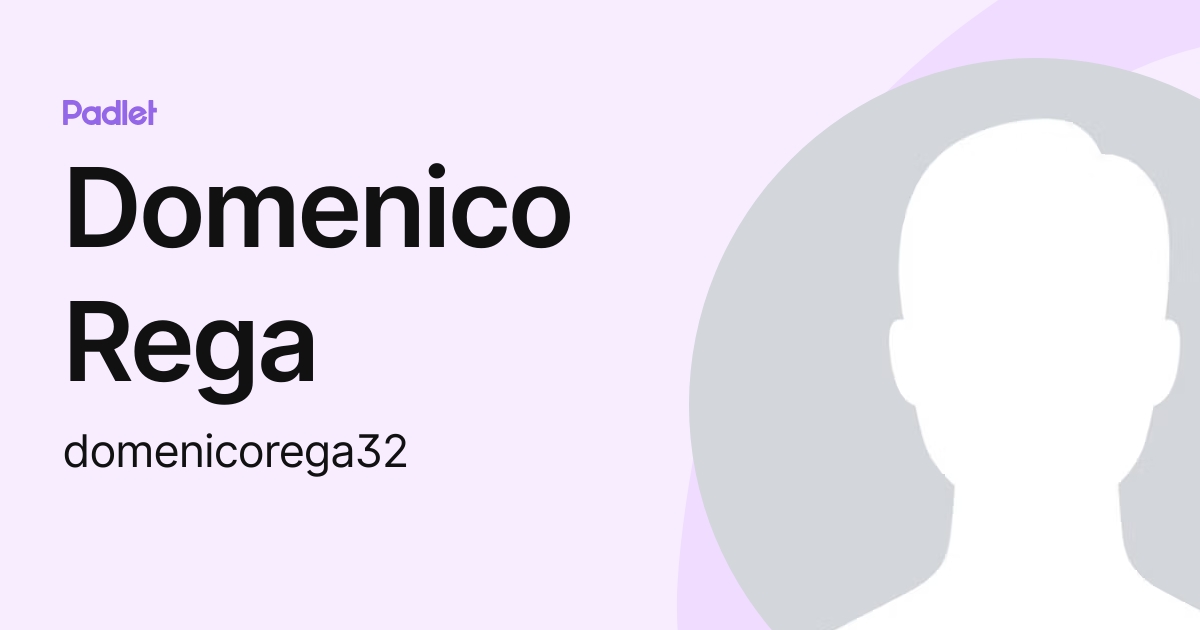 Domenico Rega (domenicorega32) profile | Padlet