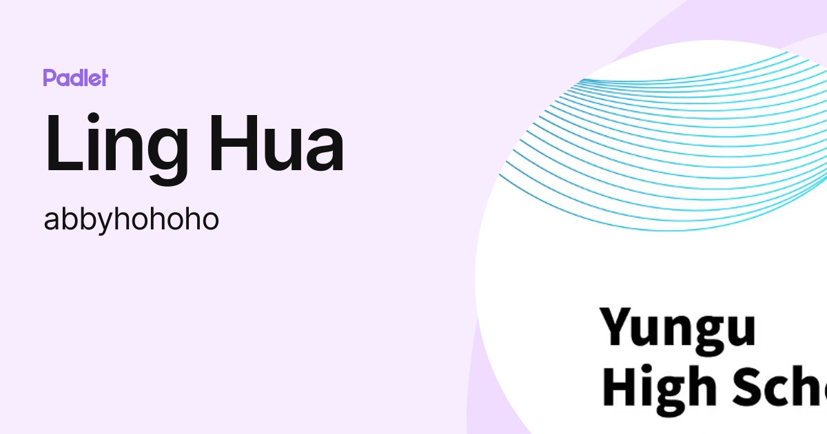 Ling Hua (abbyhohoho) profile | Padlet
