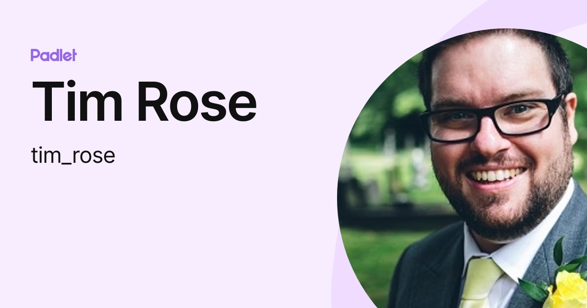 Tim Rose (tim_rose) profile | Padlet