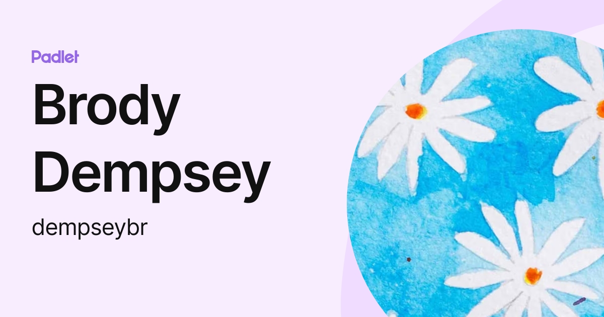 Brody Dempsey (dempseybr) profile | Padlet