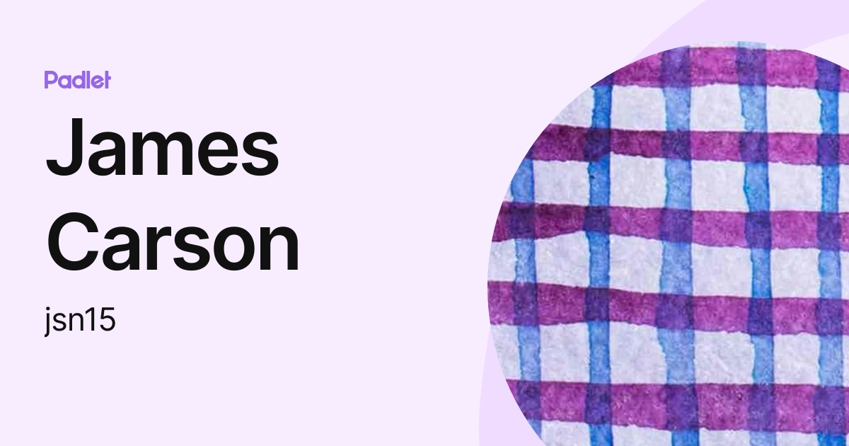 James Carson (jsn15) profile | Padlet