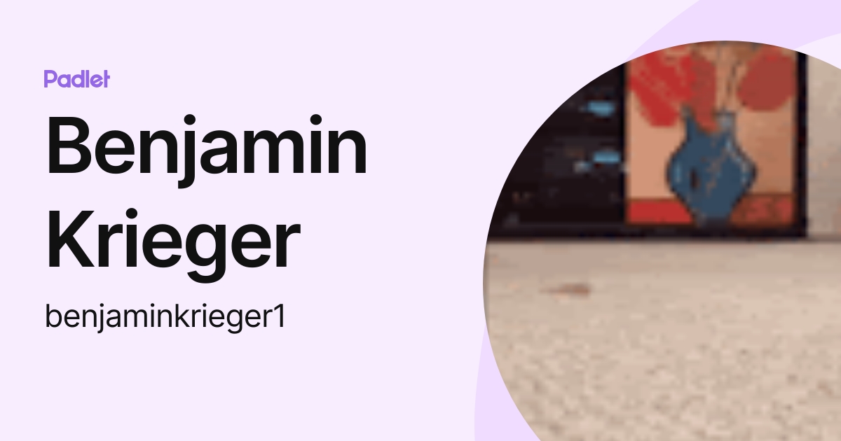 Benjamin Krieger (benjaminkrieger1) profile | Padlet