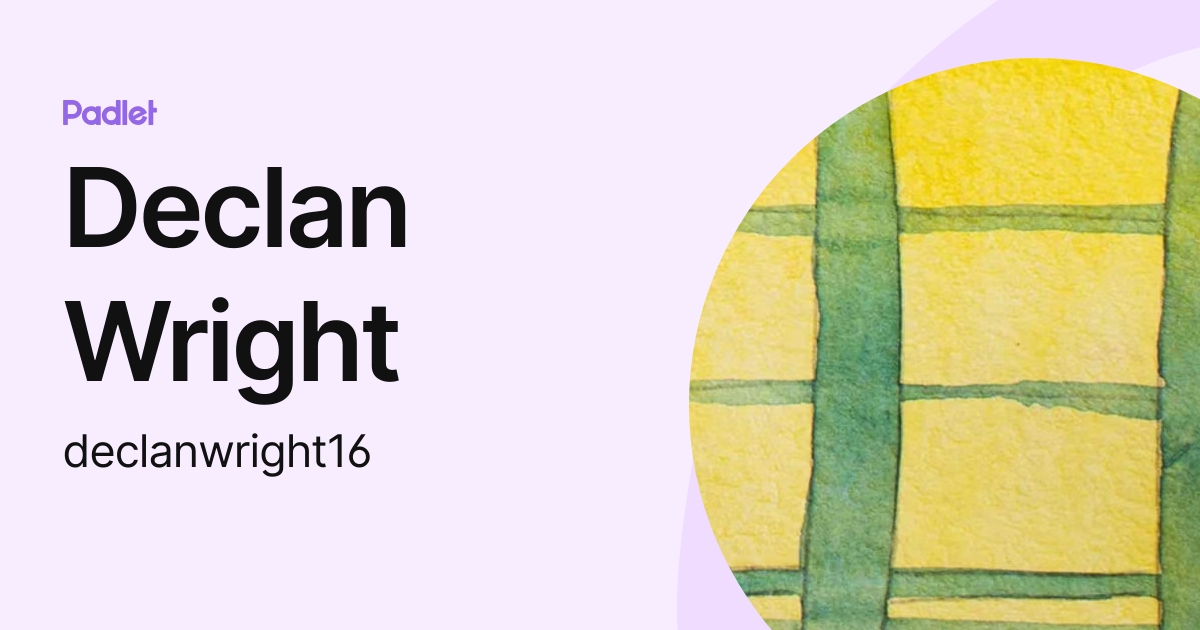 Declan Wright (declanwright16) profile | Padlet