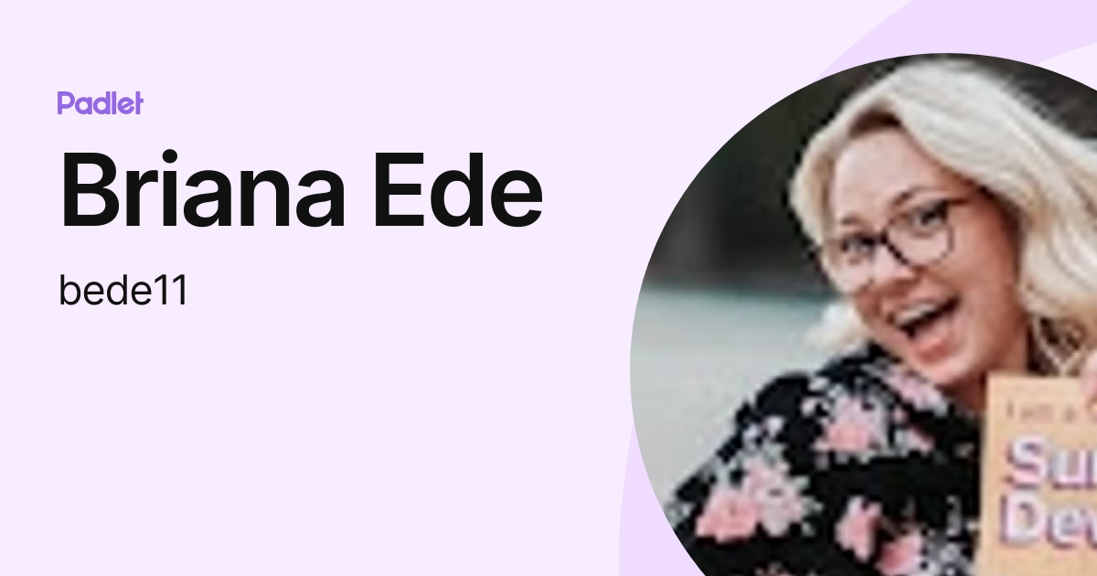 Briana Ede (bede11) profile | Padlet
