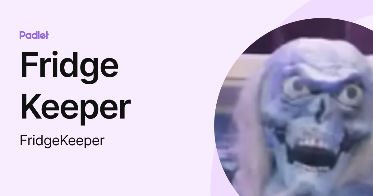 Fridge Keeper (FridgeKeeper) profile | Padlet
