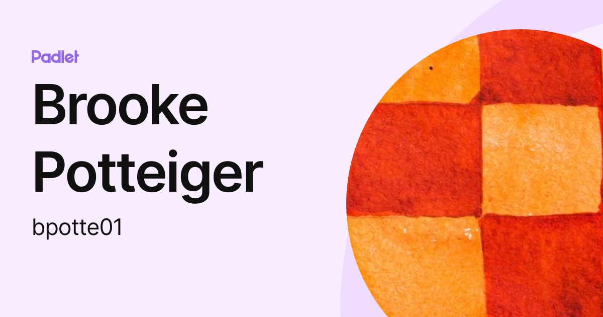 Brooke Potteiger (bpotte01) profile | Padlet